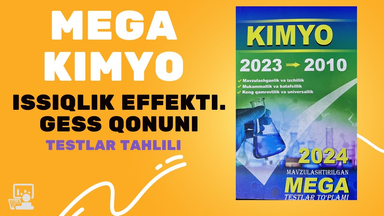 MEGA KIMYO | ISSIQLIK EFFEKTI. GESS QONUNI | TESTLAR TAHLILI - YouTube