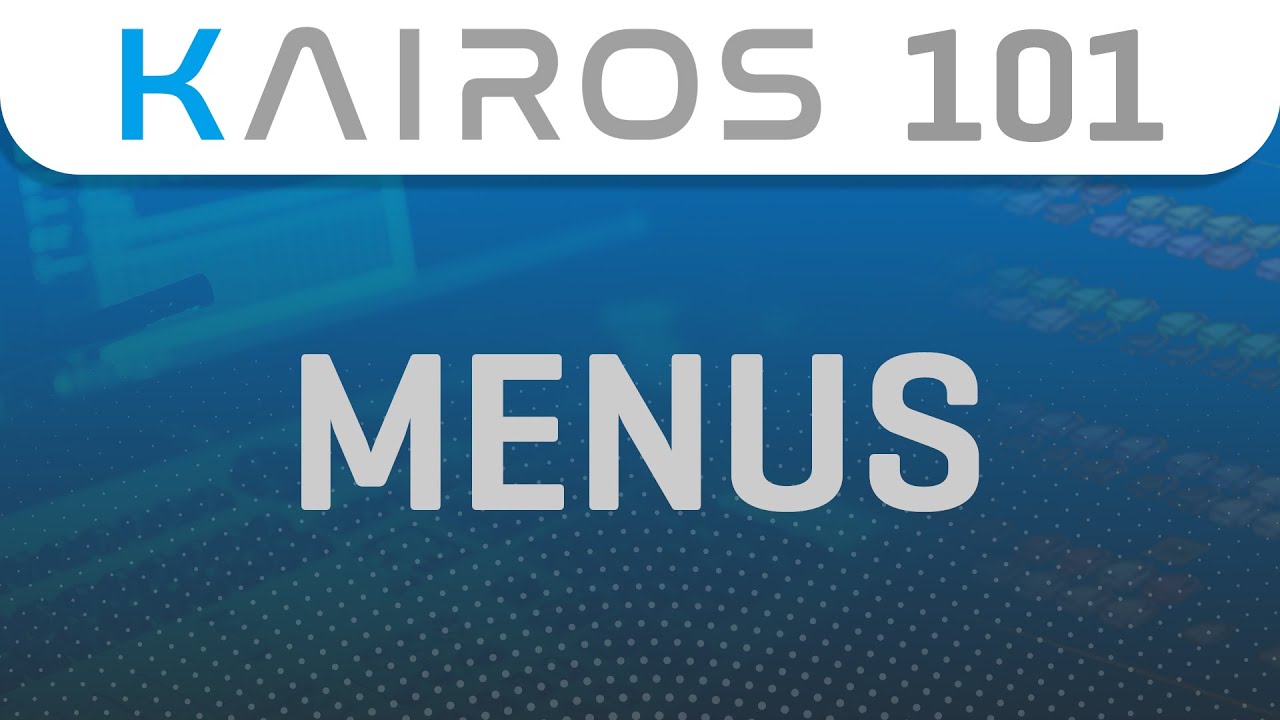 KAIROS 101: Menus - YouTube