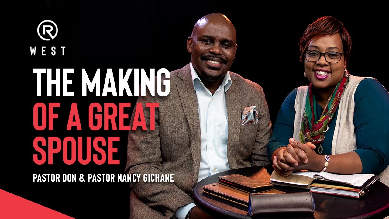 'The Making of a Great Spouse' - RWest Main Service - YouTube
