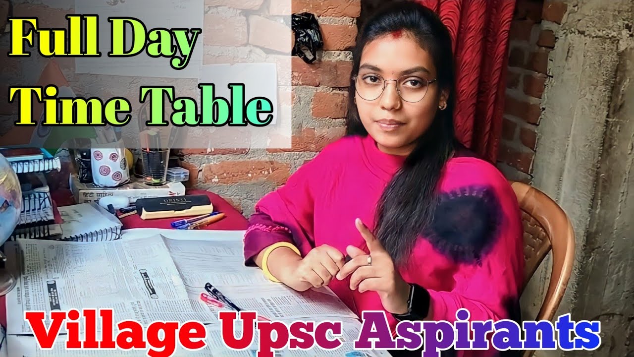 #vlog :-177 Full Day Time Table Of Upsc Aspirants।। Village Upsc ...