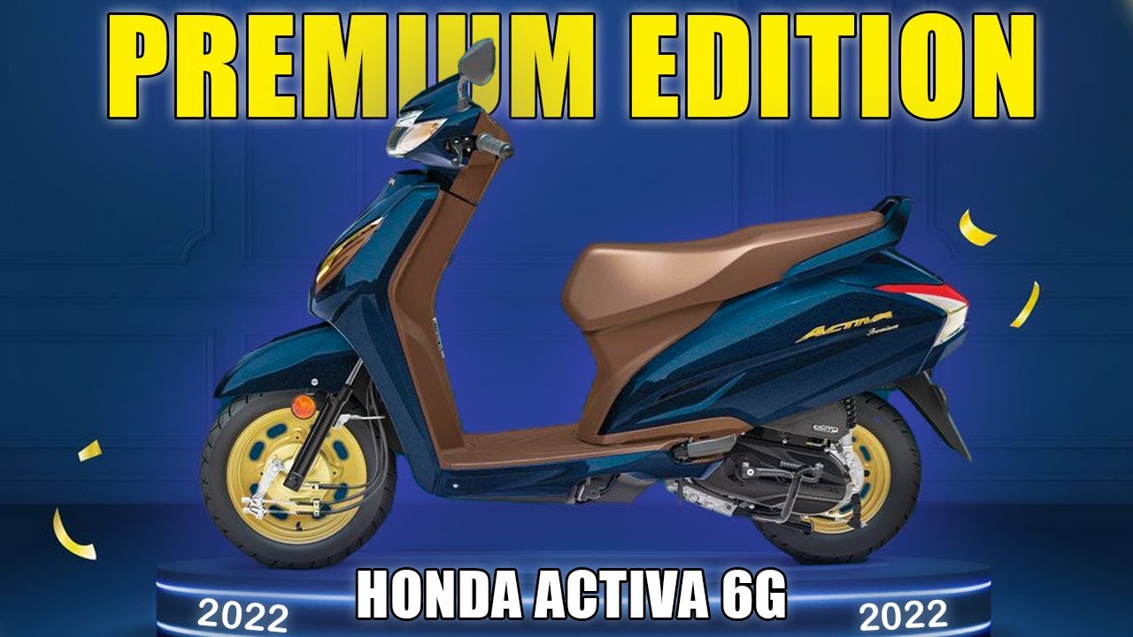 2022 Honda Activa 6G Premium Edition Launch in India || First look Price , Launch date || - YouTube
