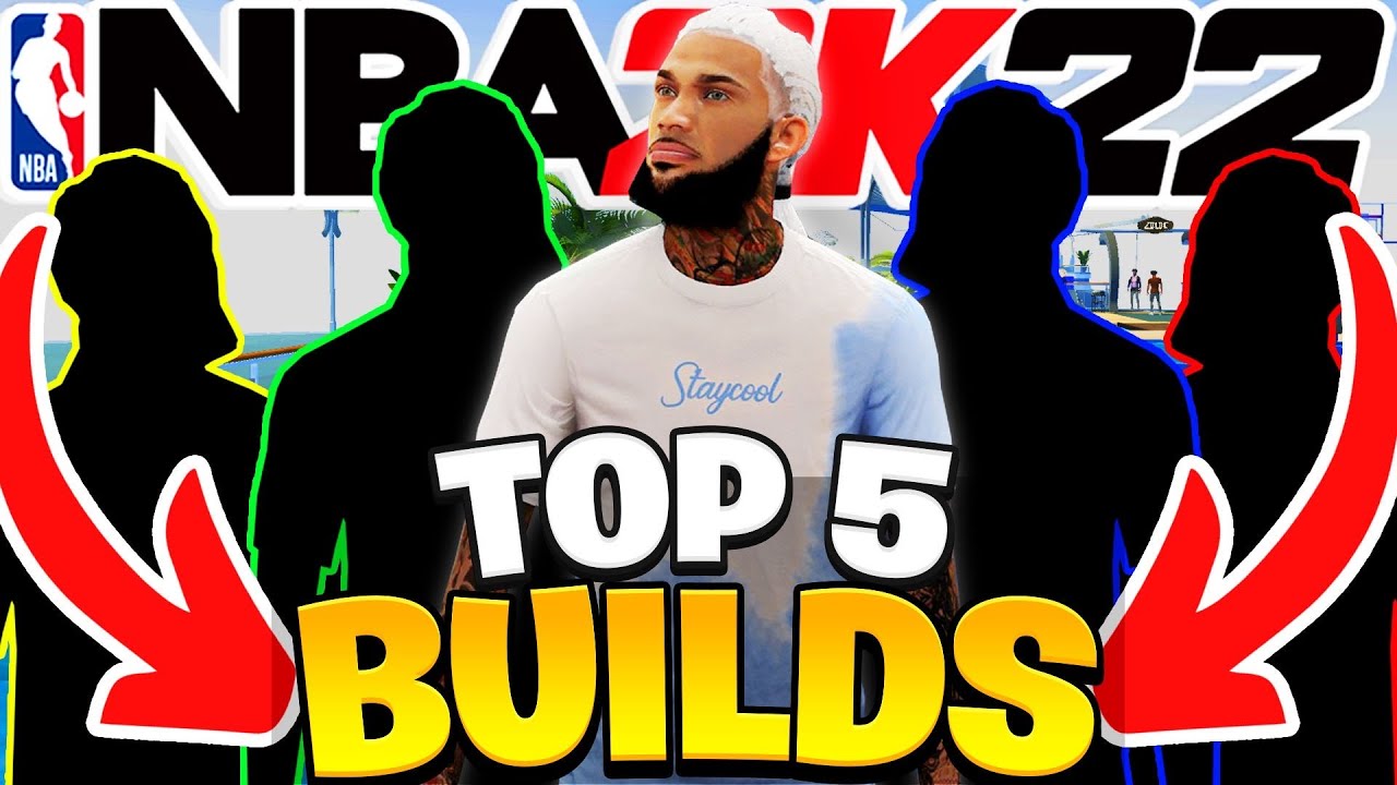 TOP 5 BEST BUILDS in NBA 2K22! MOST OVERPOWERED BUILDS on NBA 2K22 ...