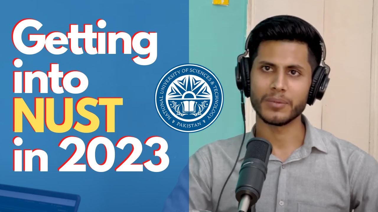How to get into NUST in 2023? - YouTube