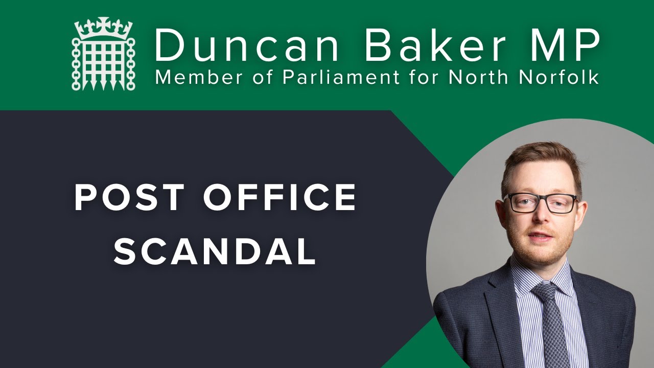 Duncan Baker MP speaks on the Post Office Scandal - YouTube