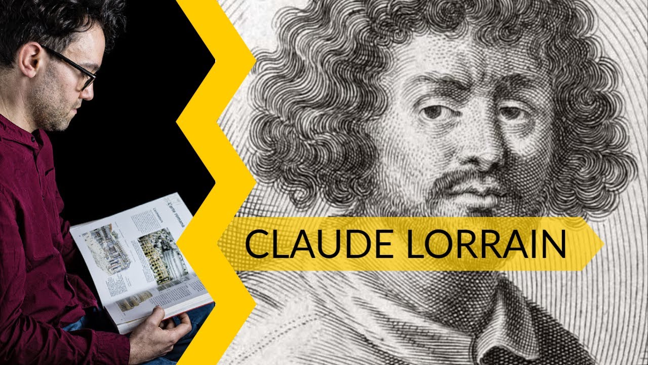 Claude Lorrain: vita e opere in 10 punti - YouTube