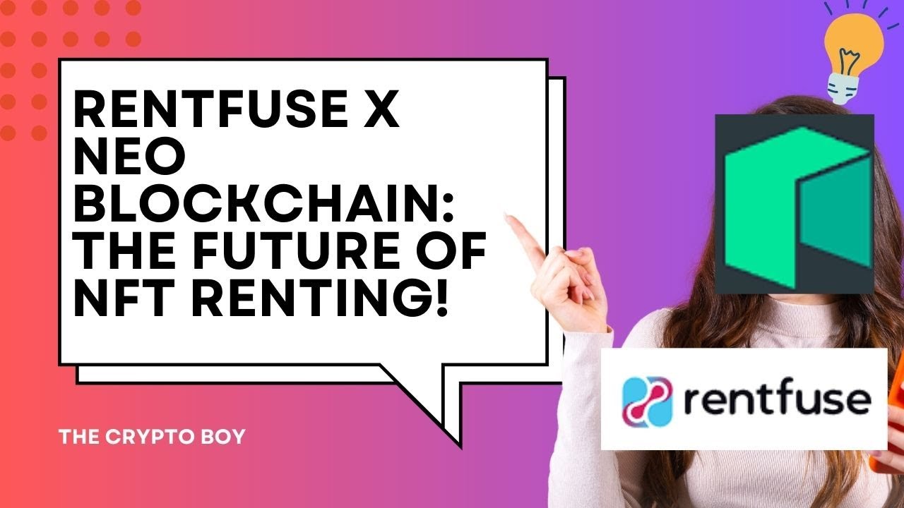 Rentfuse x Neo Blockchain: The Future of NFT Renting! - YouTube