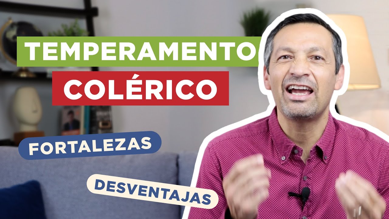 Temperamento Colérico - Sácale Provecho A Tu Temperamento | Rafael ...