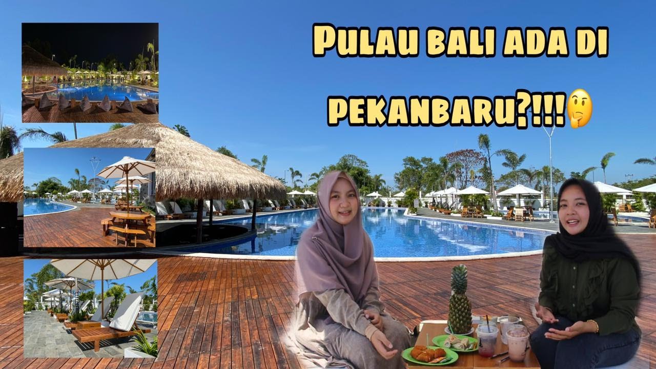 Kuliner Pekanbaru | Grand Ubud Bernuansa Bali | Perut Kenyang Mata ...