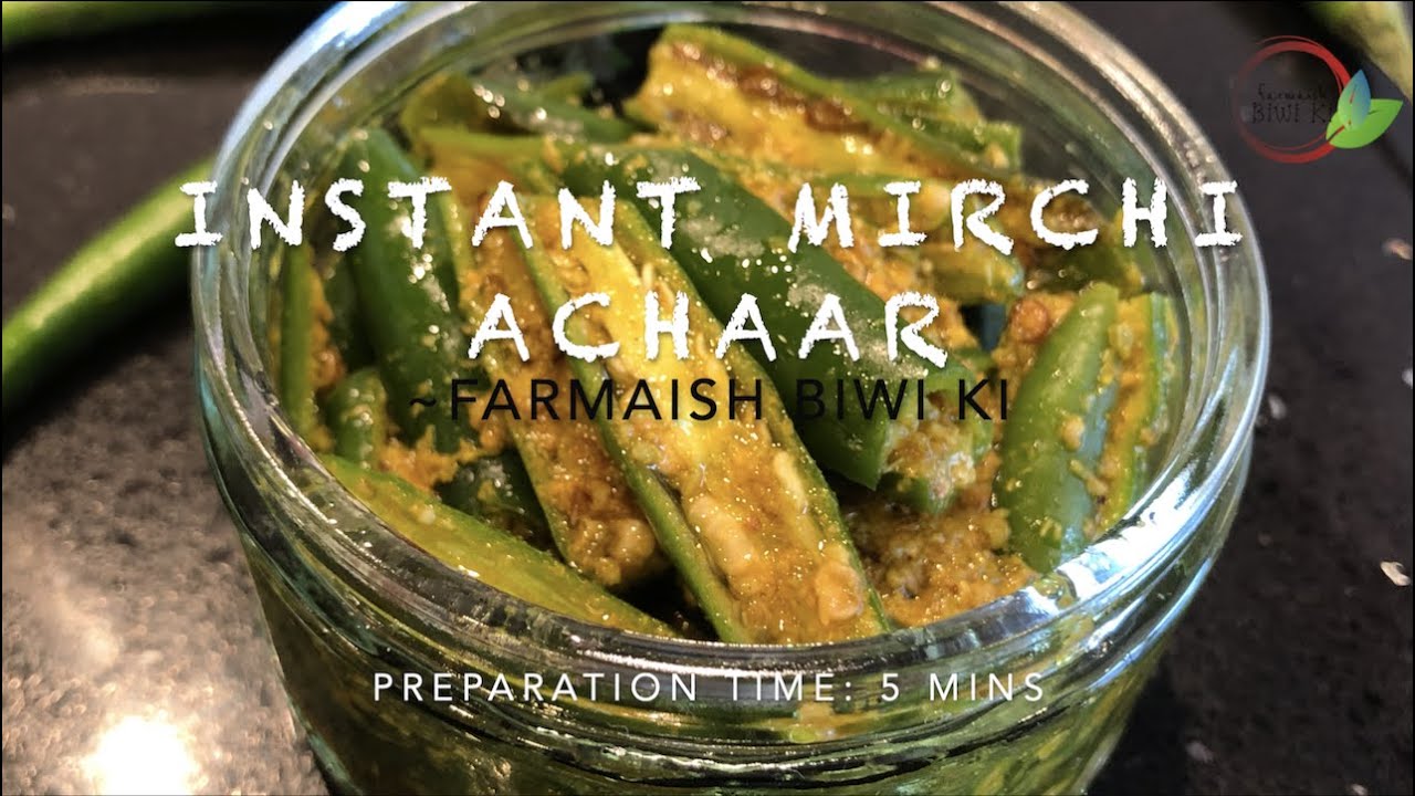 Instant Mirch ka Achaar - Ready to eat - 5 min Recipe -No preservatives ...