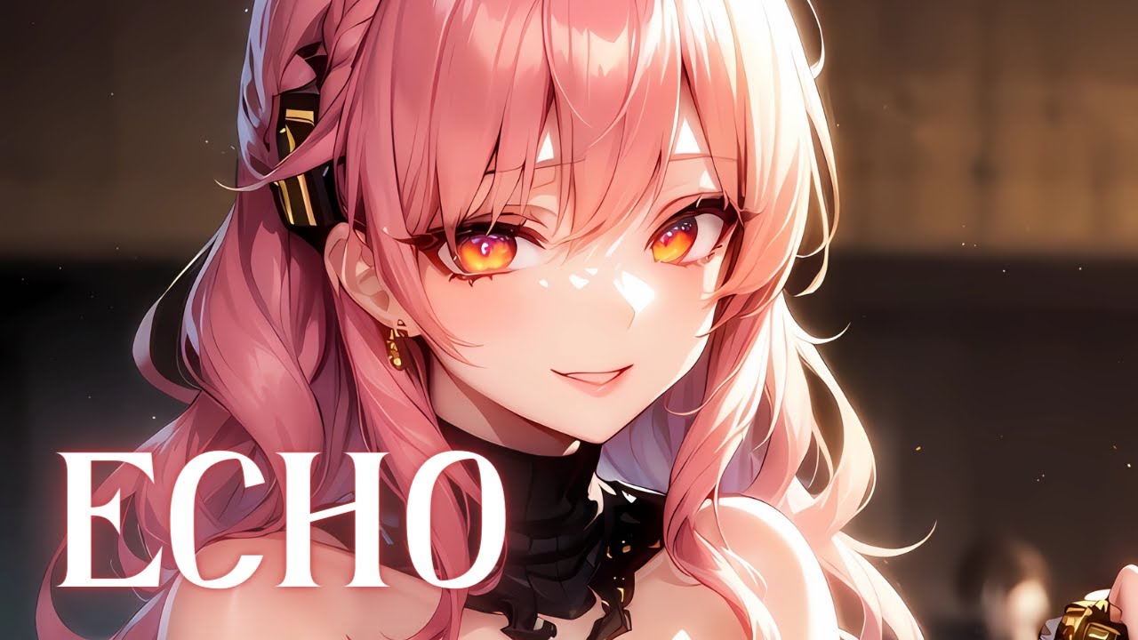 Nightcore - Echo - YouTube