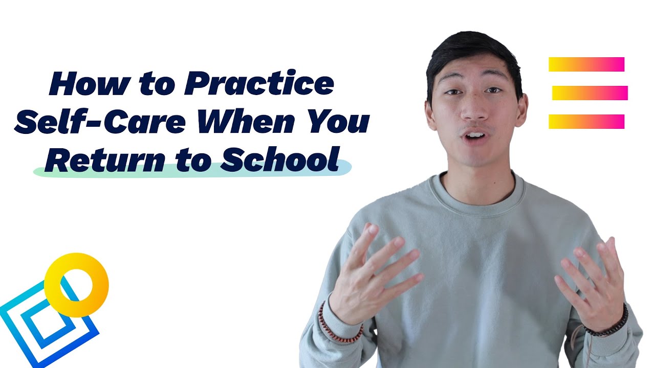 How to Practice Self-Care When You Return to School - YouTube