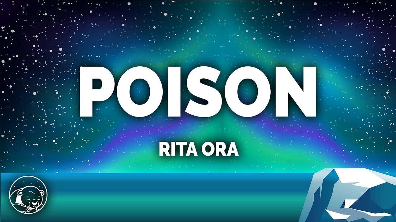 Rita Ora - Poison (Lyrics) - YouTube