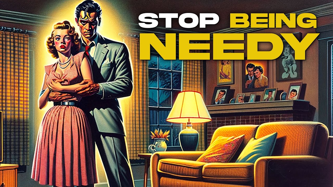 Being needy pushes women away - YouTube