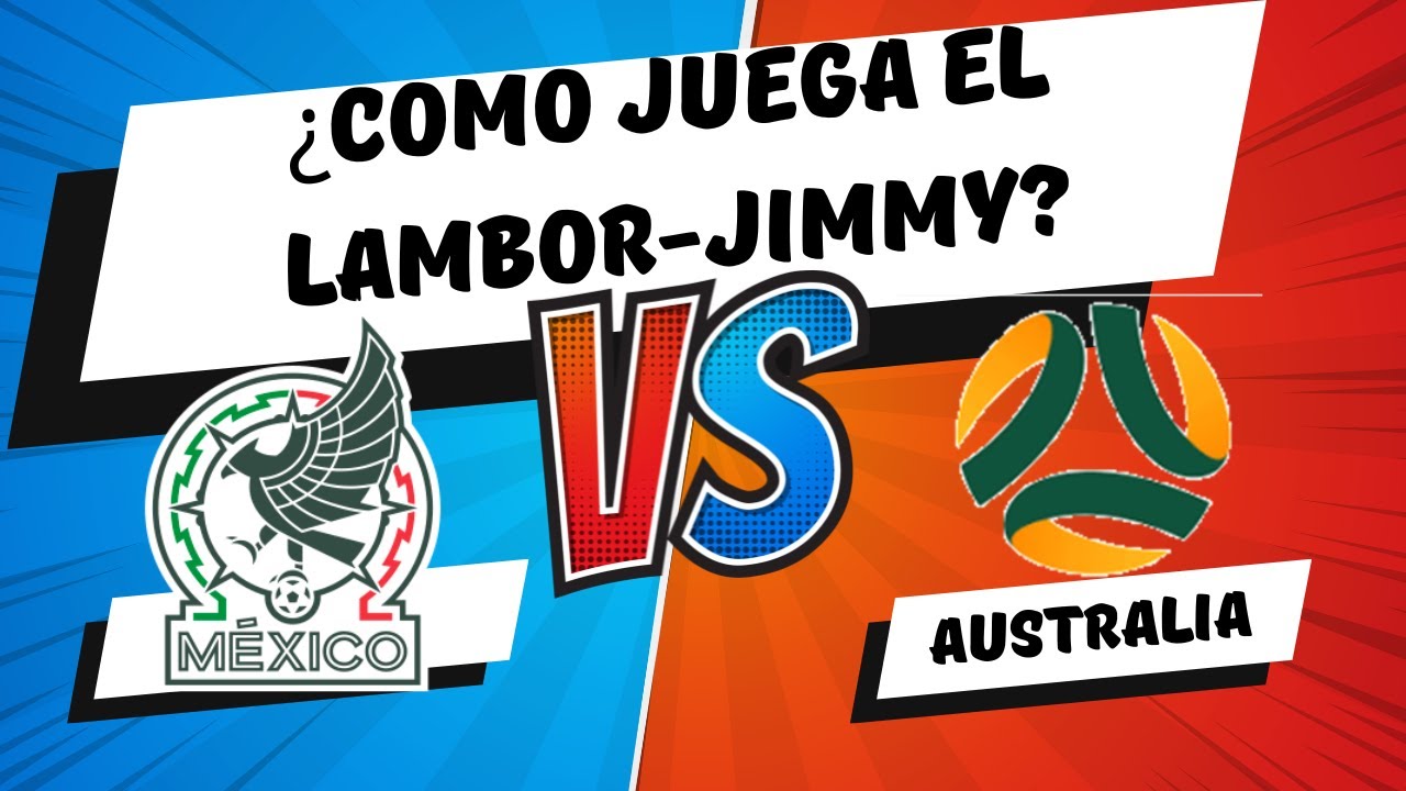 ⚽️¡Análisis del juego del LAMBOR-Jimmy!💺 DT de Sillón💺 Mexico vs ...