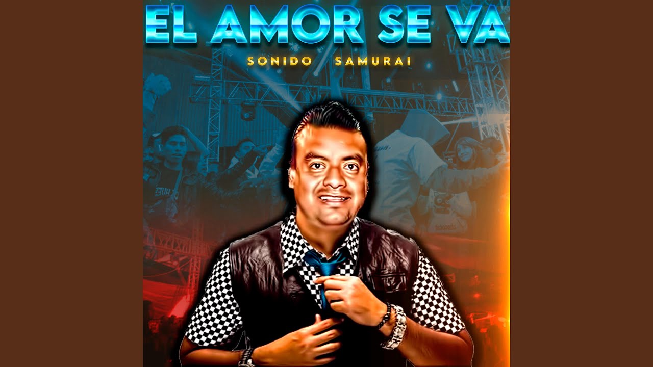 El Amor Se Va - YouTube