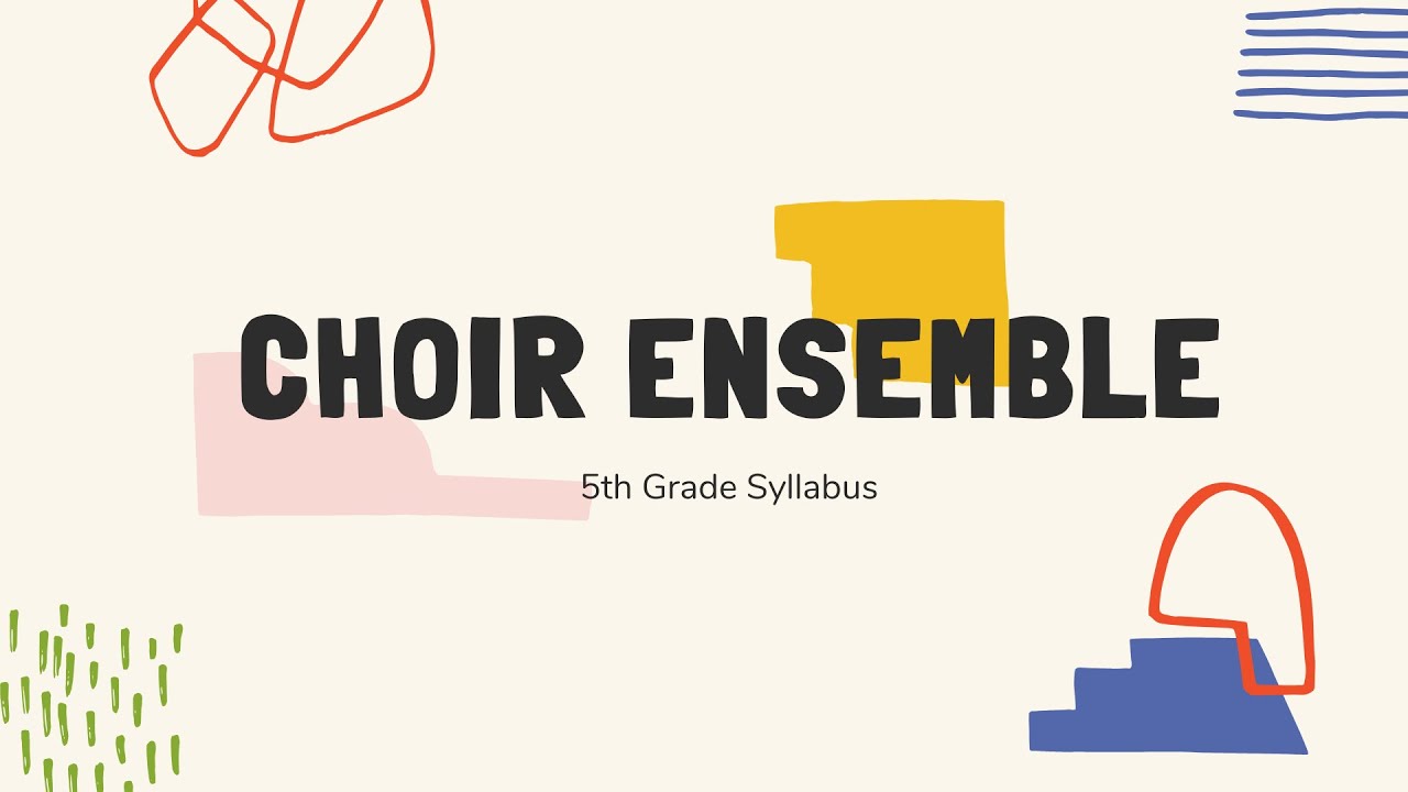 5th Grade Choir Syllabus YouTube 5th-grade-choir-syllabus-youtube