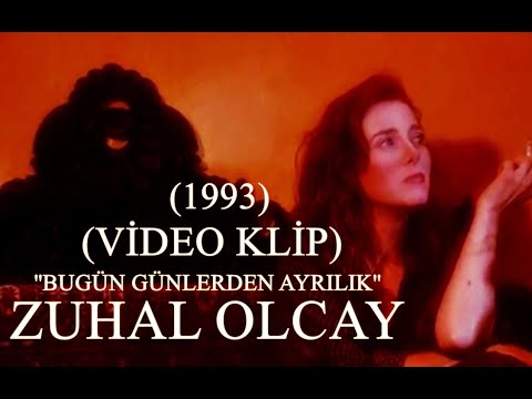 (90'S) ZUHAL OLCAY - BUGÜN GÜNLERDEN AYRILIK