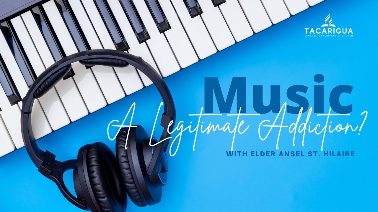 Music: A Legitimate Addiction? || Elder Ansel St. Hilaire || 21st Oct ...