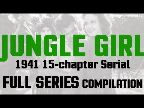 JUNGLE GIRL (1941) Full Series