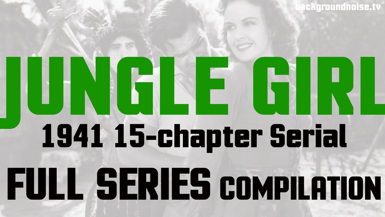 JUNGLE GIRL (1941) Full Series - YouTube