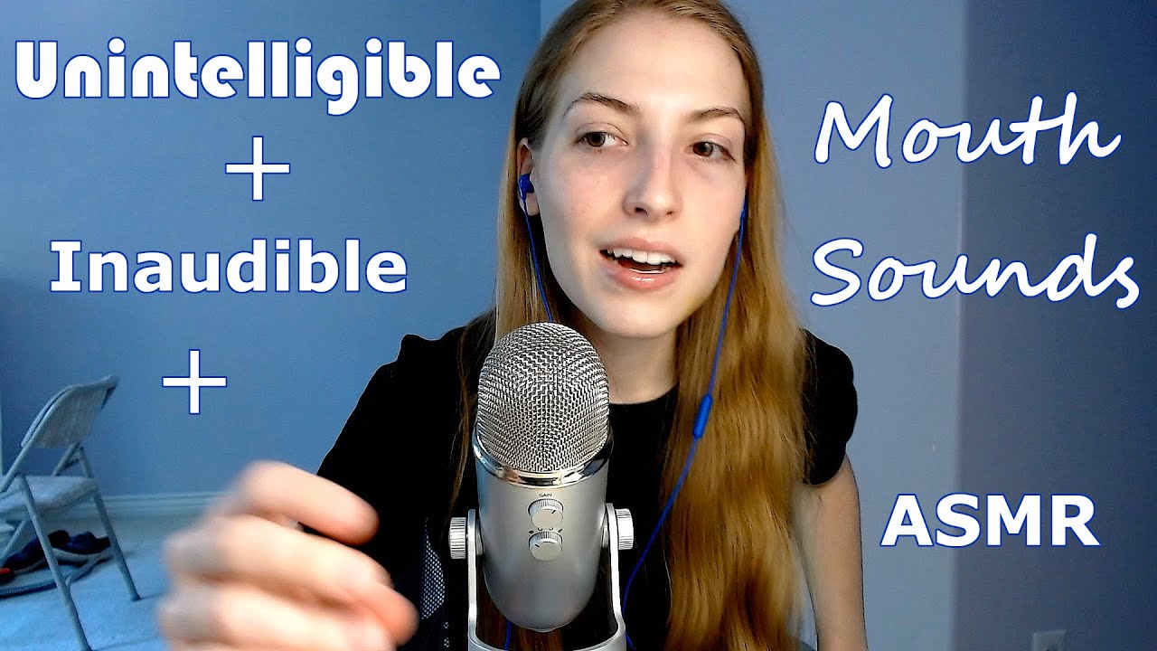 Unintelligible + Inaudible + Mouth Sounds ASMR - YouTube