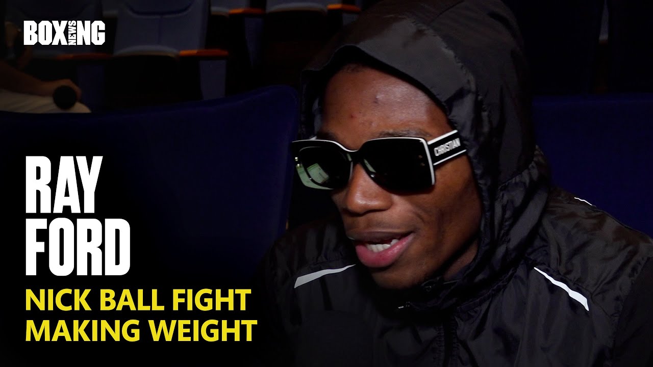 Ray Ford Breaks Down Nick Ball Fight & Making Weight - YouTube