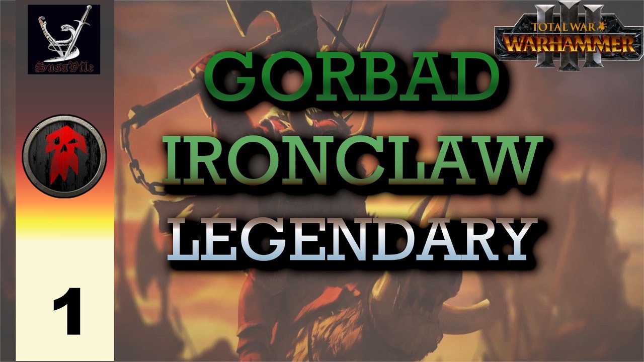 "Da best laid Plan" Gorbad Ironclaw Total War: Warhammer 3 ep 1 - YouTube