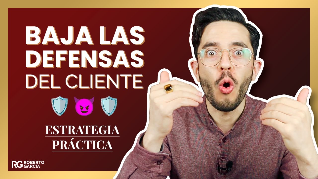 🛡️Cómo ABORDAR a un Cliente Nuevo y BAJAR SUS DEFENSAS para Que Te ...