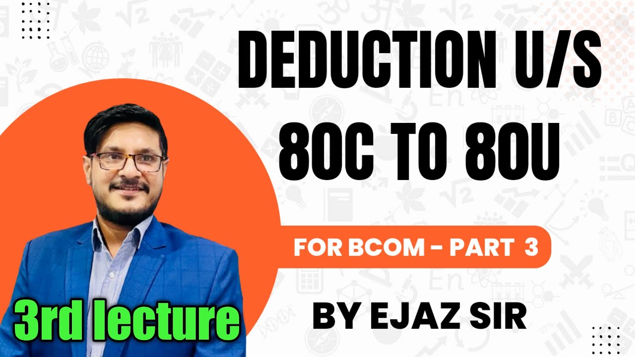 DEDUCTION UNDER SECTION 80C to 80U - YouTube