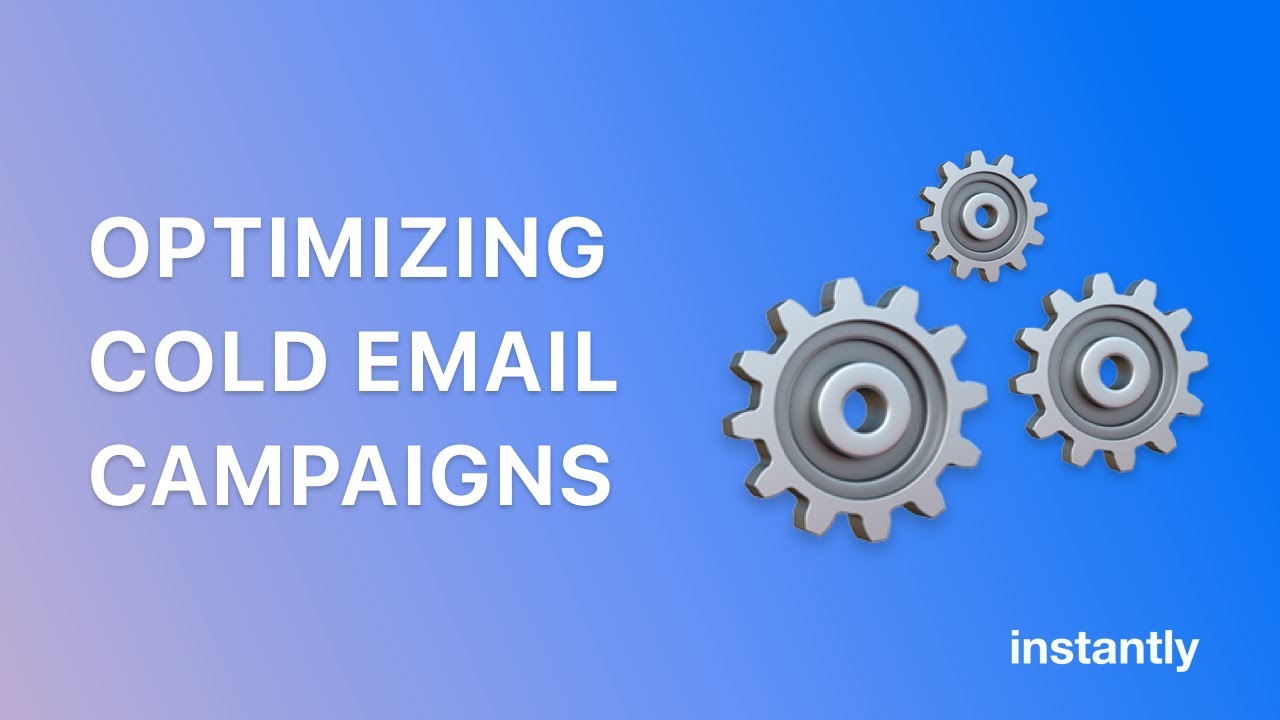 How to Optimize Your Cold Email Campaigns - YouTube