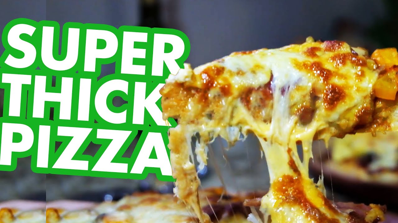 SUPER THICK PIZZA! Best Easy Homemade Pizza with Thick Crust Base ...