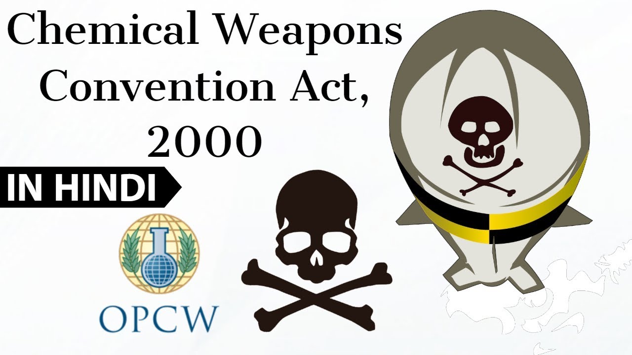 Chemical Weapons Convention Act 2000, Arms control treaty of OPCW ...