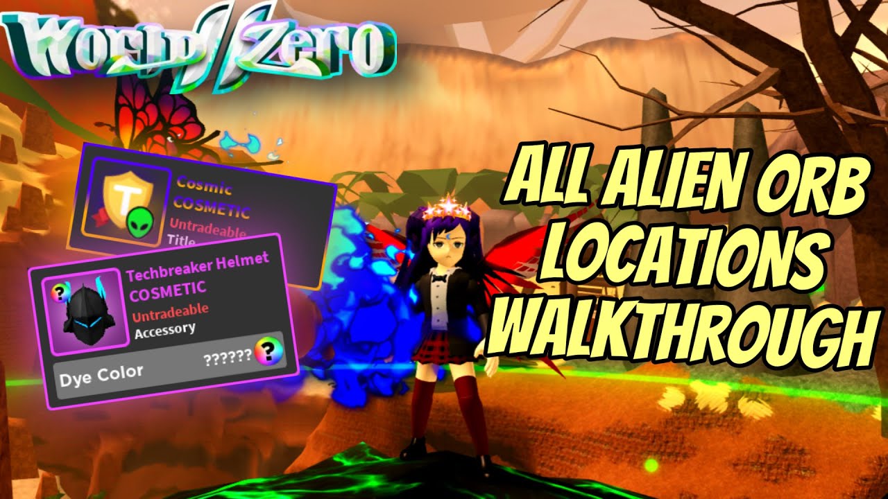 ALL ALIEN ORB LOCATIONS FULL WALKTHROUGH | World // Zero - YouTube