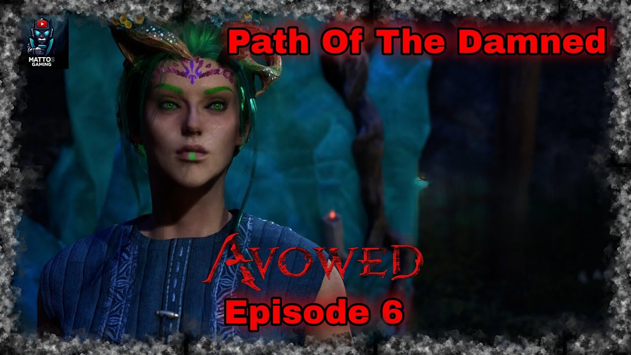 Avowed - Path Of The Damned Difficulty - Full Playthrough - PC Version ...