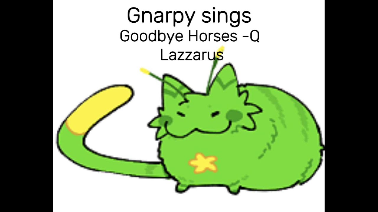 Gnarpy Sings Goodbye Horses By Q Lazzarus (AI COVER) - YouTube