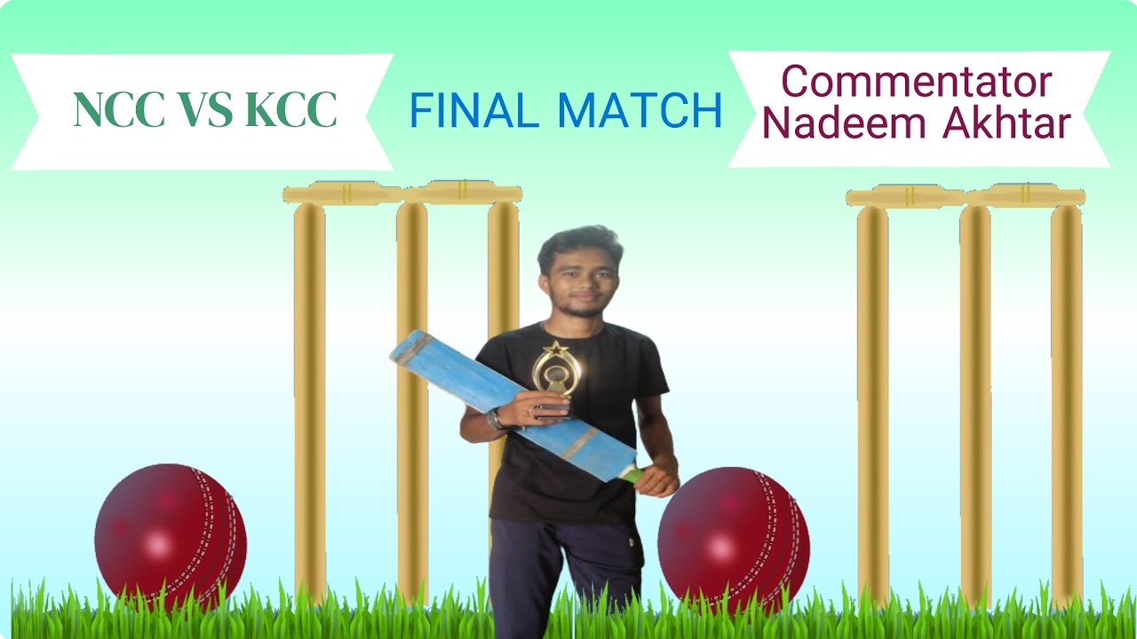 NCC VS KCC|| 6 APR 2024 || In NCC field || Final Match of cricket || On ...
