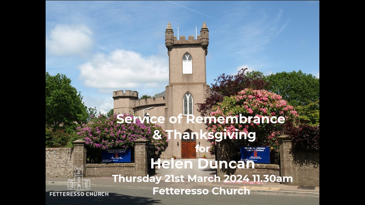 Service of Remembrance and Thanksgiving for the life of Helen Duncan ...