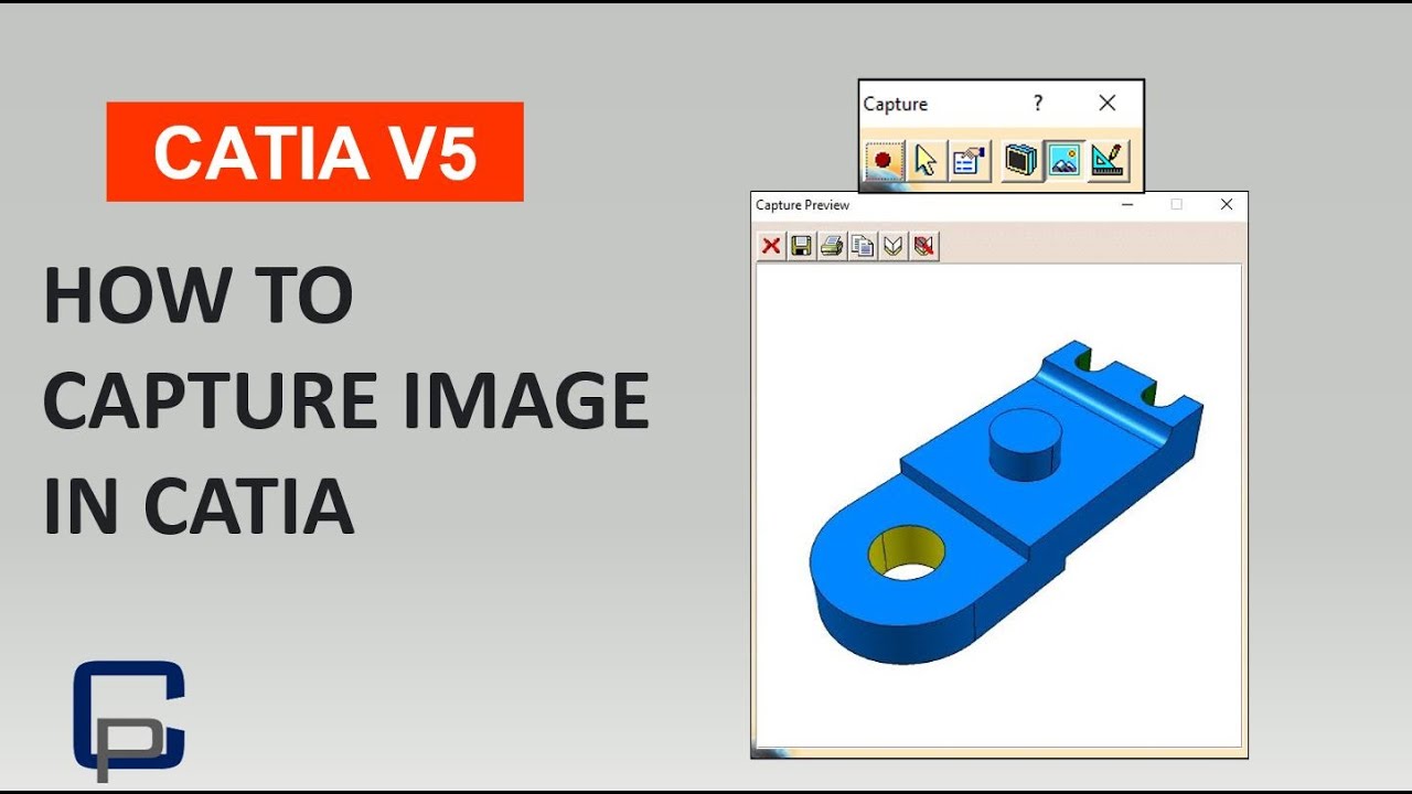 TUTORIAL CATIA V5 # 17 - HOW TO CAPTURE IMAGE IN CATIA - YouTube