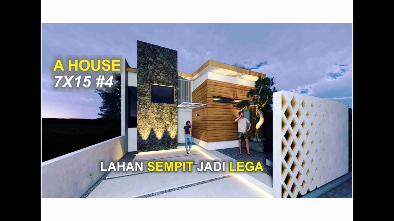 Desain rumah 7x15 A House #4 minimalis, modern, tropis dan unik - YouTube