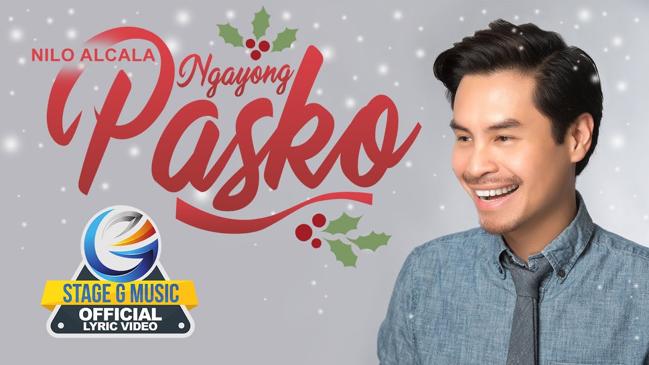 Nilo Alcala - Ngayong Pasko (Lyric Video) - YouTube