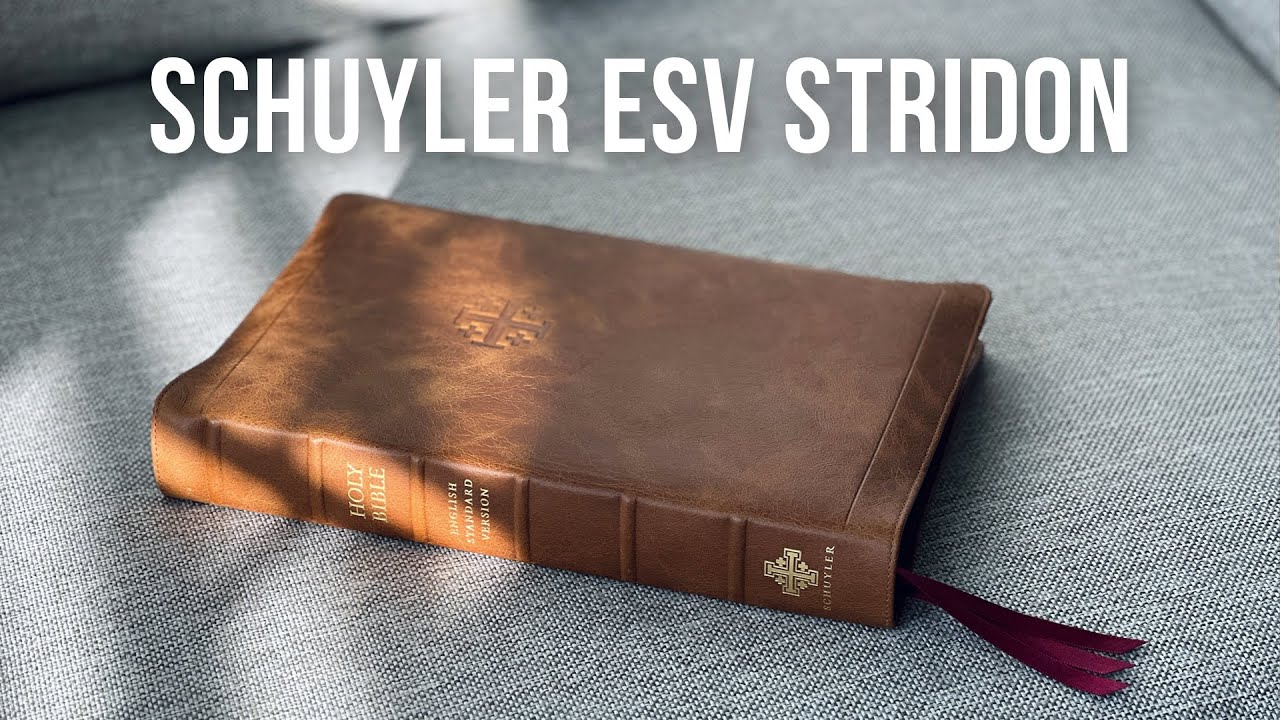 This New ESV Stridon from Schuyler Bibles Shocked Me. - YouTube
