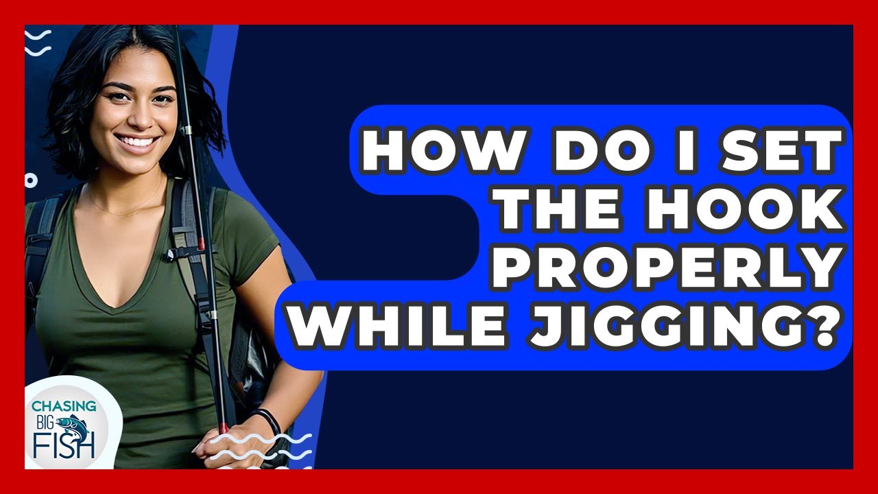How Do I Set The Hook Properly While Jigging? - Chasing Big Fish - YouTube