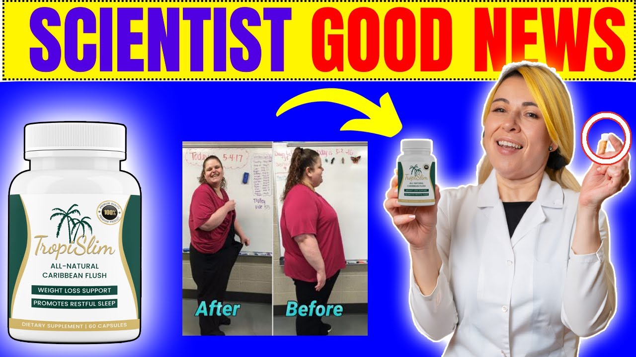 Scientist TropiSlim reviews - The Truth About Tropi Slim Reviews from ...