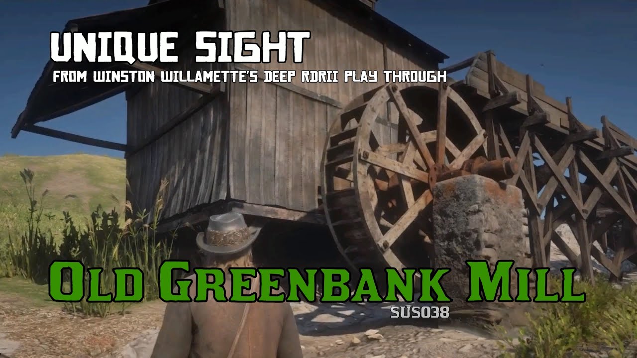 Old Greenbank Mill - Unique Sight [RDRII] - YouTube