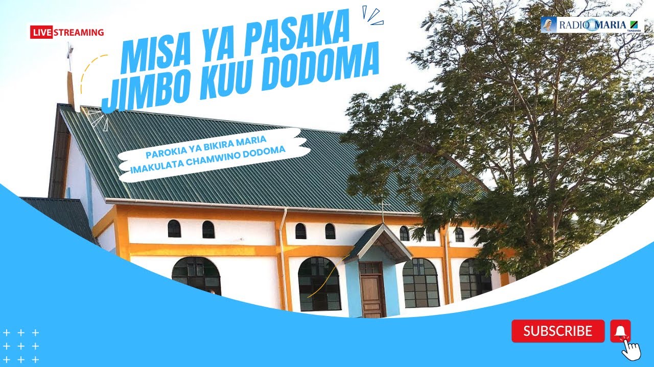 #LIVE || MISA YA PASAKA - PAROKIA YA BIKIRA MARIA IMAKULATA CHAMWINO ...