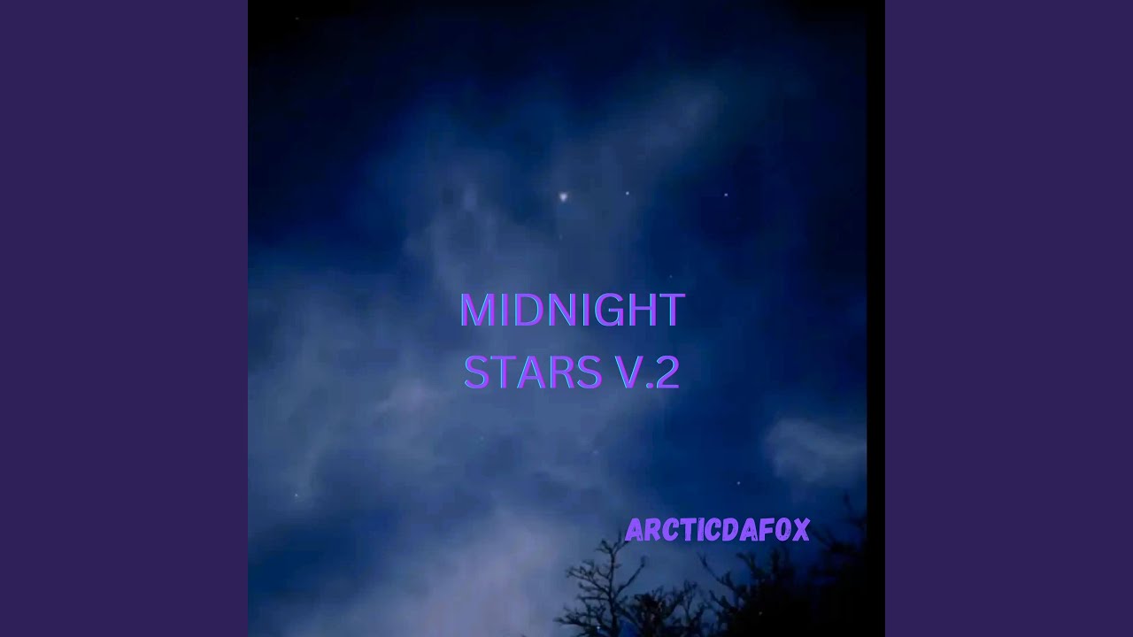 Midnight Stars V.2 - YouTube