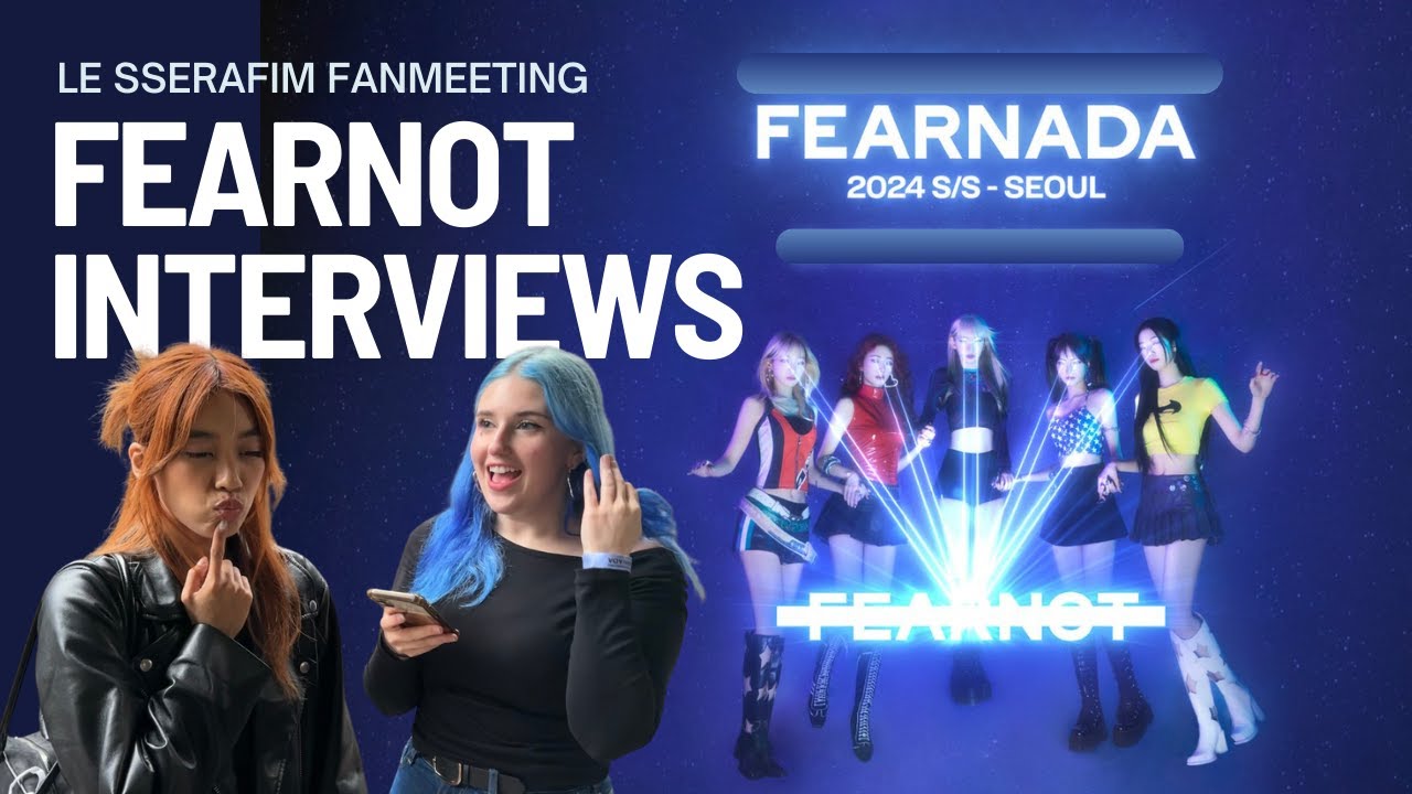 LE SSERAFIM INTERVIEW at FEARNADA 2024 👼🏻 (chatting with FEARNOTS) 💙 ...