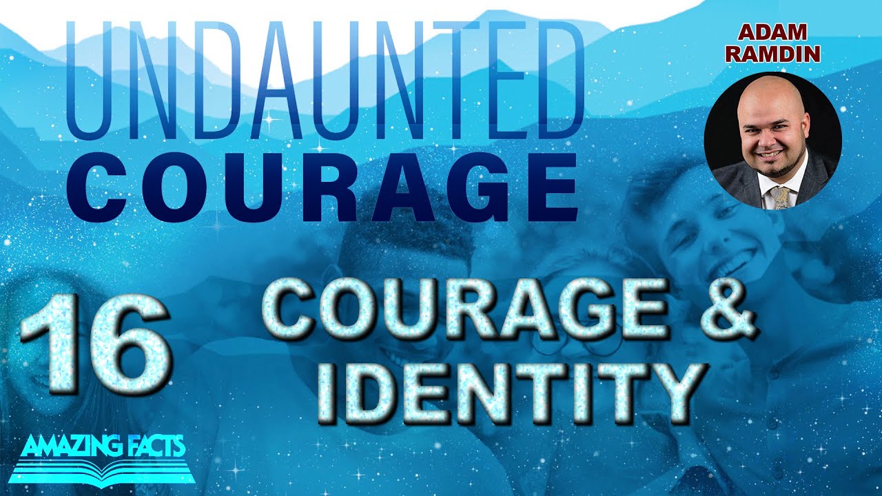 Undaunted Courage (16 of 16) Courage & Identity [Adam Ramdin] - YouTube