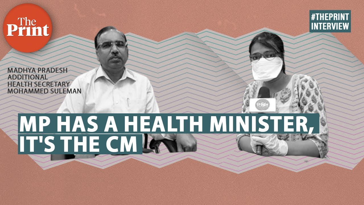 Madhya Pradesh has a health minister, it is the CM: Addn Health ...
