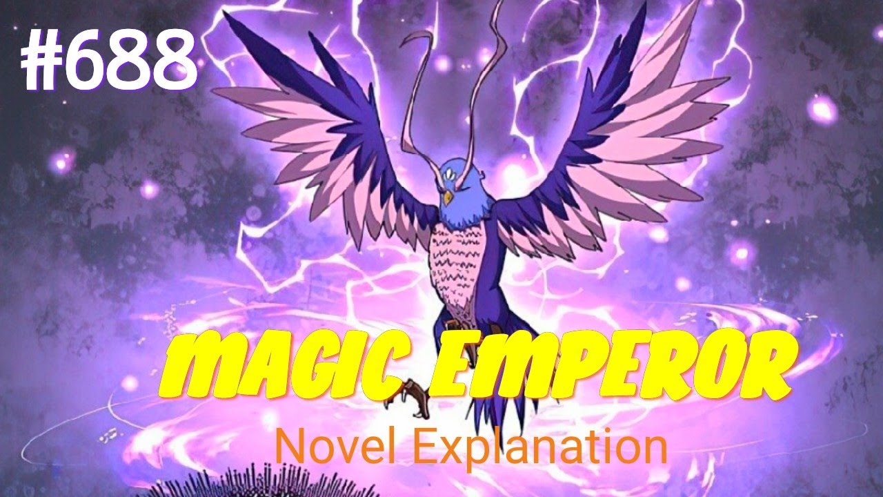 Magic Emperor 688 | Double Dragon Gathering Arc | (Novel-Based ...